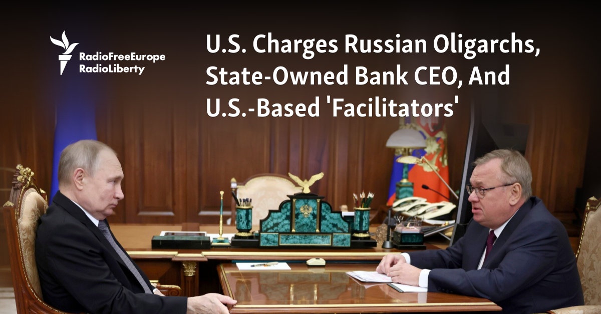 U.S. Charges Russian Oligarchs, State-Owned Bank CEO, And U.S.-Based ...
