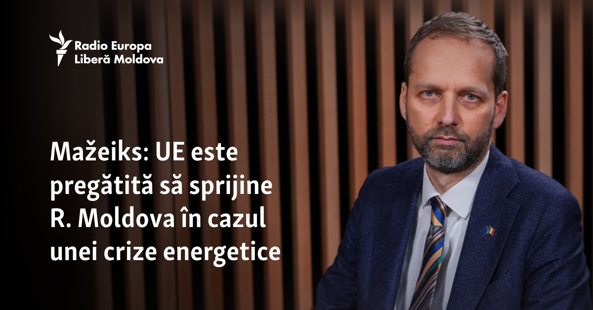 Mažeiks: UE este pregătită să sprijine R. Moldova în cazul unei crize ...