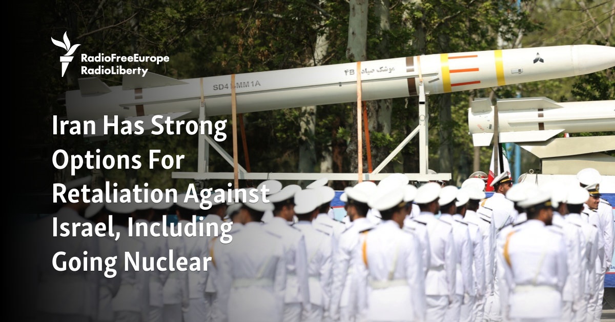 Iran Has Strong Options For Retaliation Against Israel, Including Going ...
