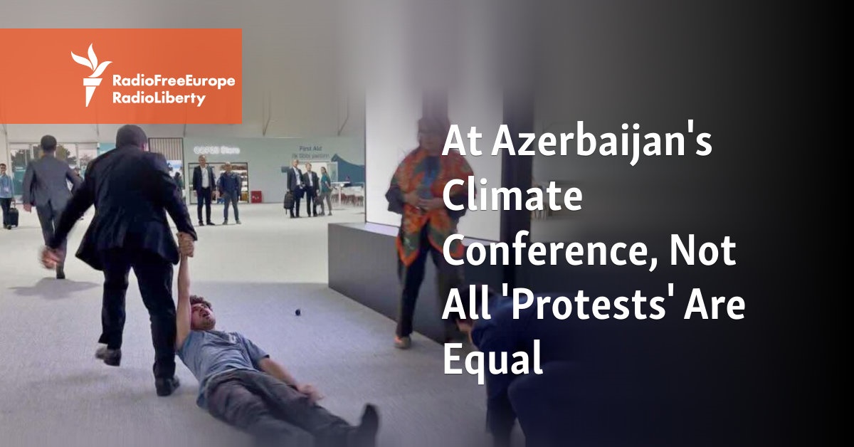 At Azerbaijan's Climate Conference, Not All 'Protests' Are Equal