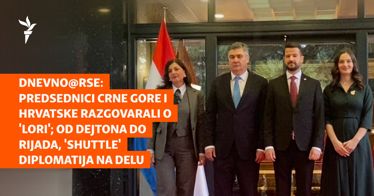 Dnevno@RSE: Predsednici Crne Gore i Hrvatske razgovarali o 'Lori'; Od ...