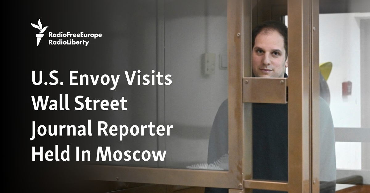 U.S. Envoy Visits Wall Street Journal Reporter Held In Moscow