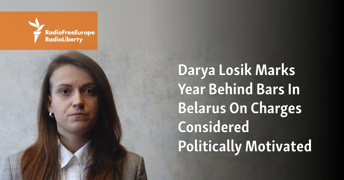 Darya Losik Marks Year Behind Bars In Belarus On Charges Considered