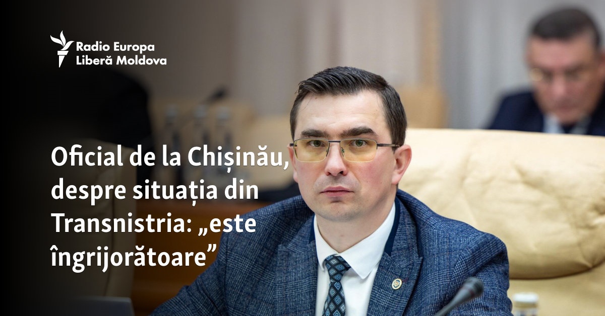 Oficial de la Chișinău, despre situația din Transnistria: „Este ...
