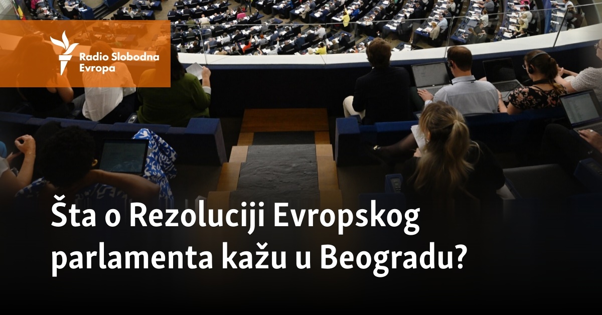 Šta o Rezoluciji Evropskog parlamenta kažu u Beogradu?