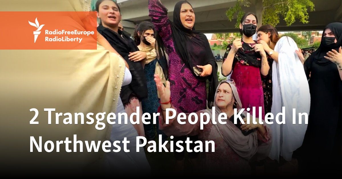 2 Transgender People Killed In Northwest Pakistan