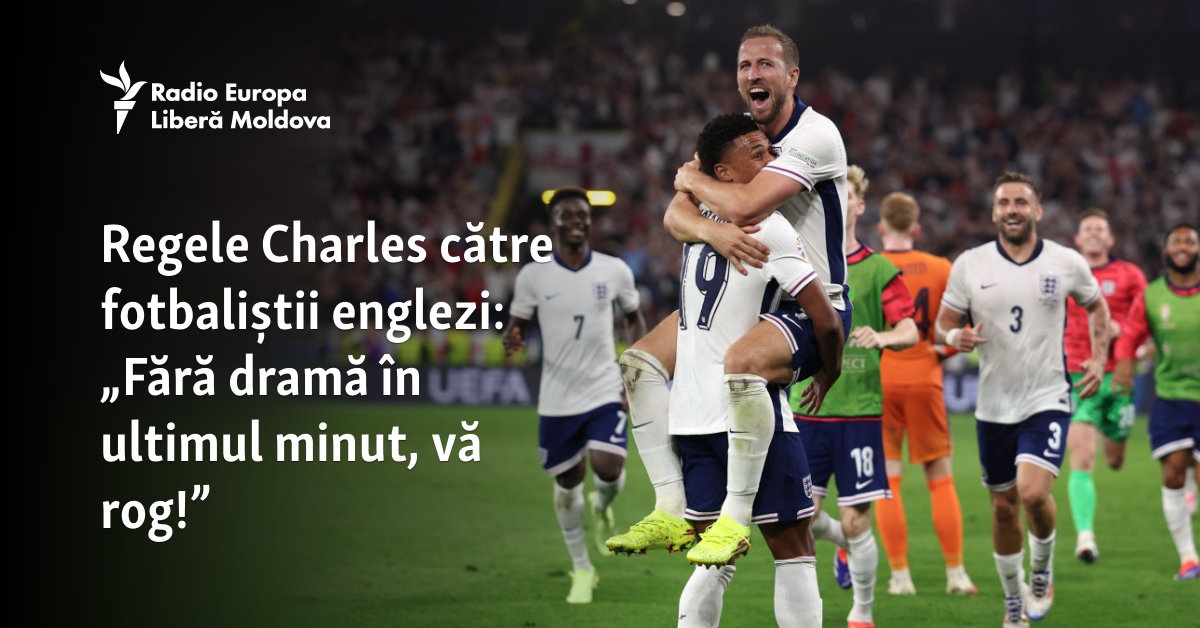 Regele Charles către fotbaliștii englezi: „Fără dramă în ultimul minut ...