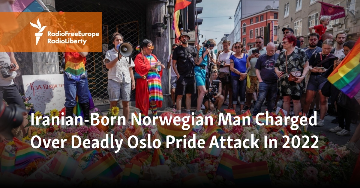 Iranian-Born Norwegian Man Charged Over Deadly Oslo Pride Attack In 2022