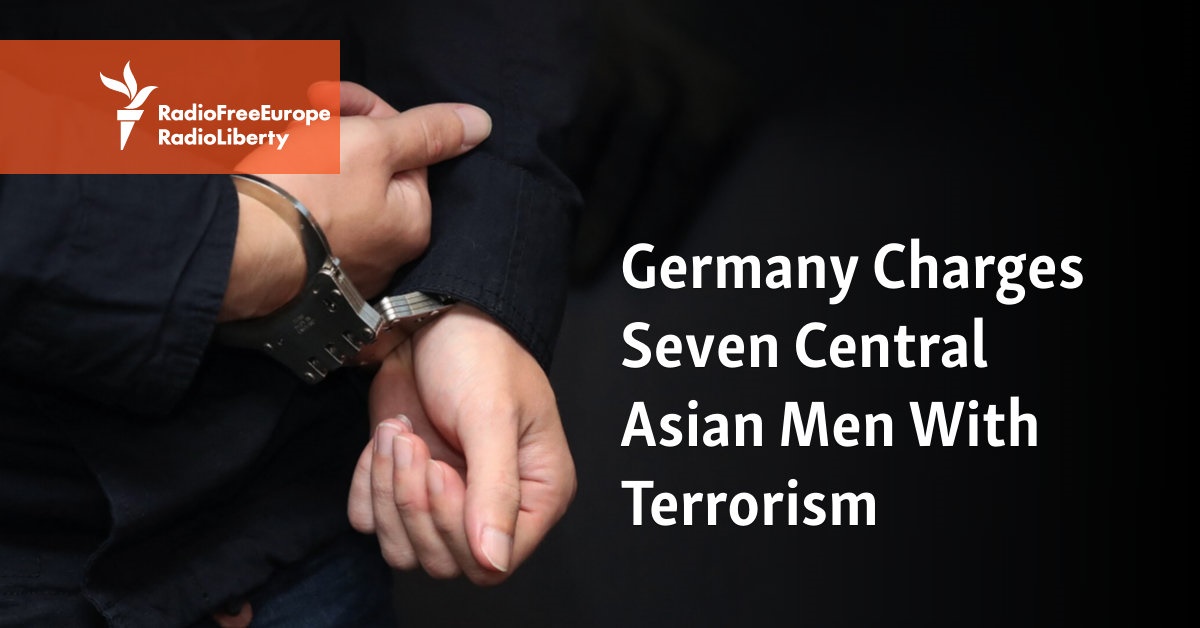 Germany Charges Seven Central Asian Men With Terrorism