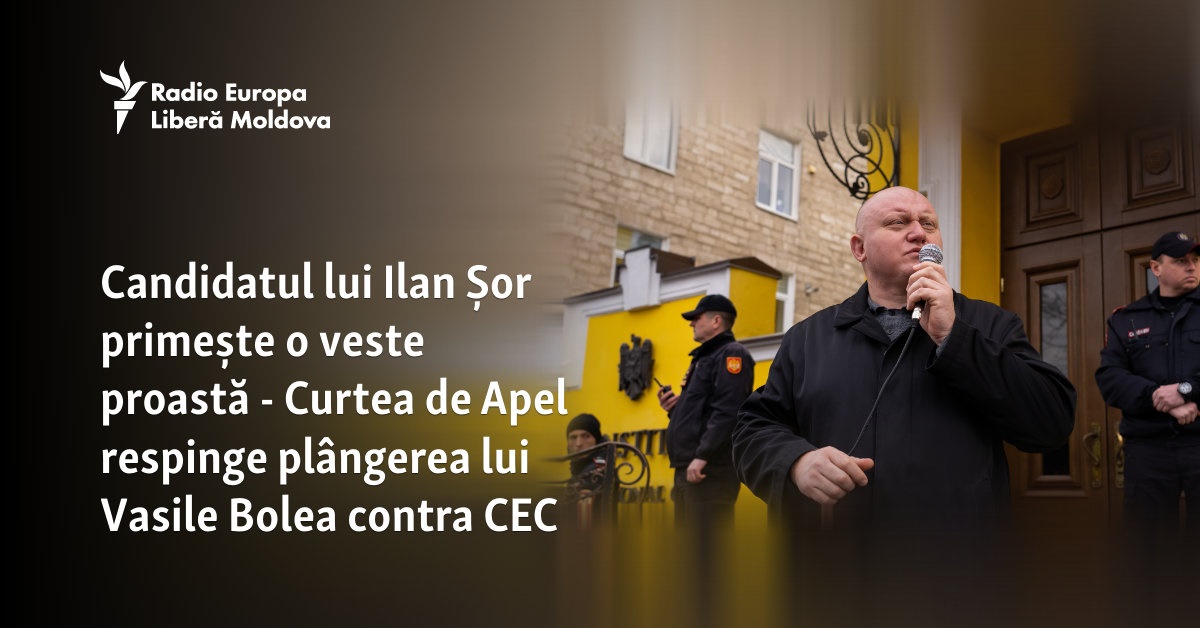 Candidatul lui Ilan Șor primește o veste proastă - Curtea de Apel respinge plângerea lui Vasile ...