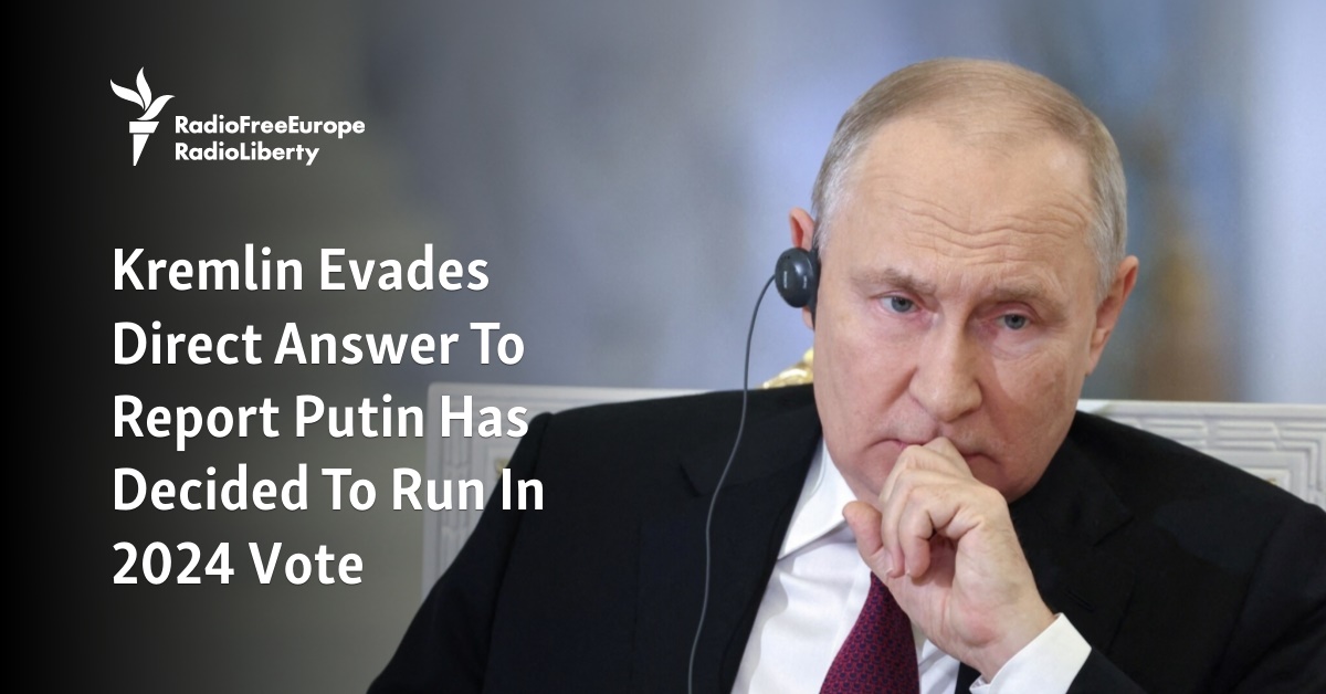 Kremlin Evades Direct Answer To Report That Putin Has Decided To Run In ...