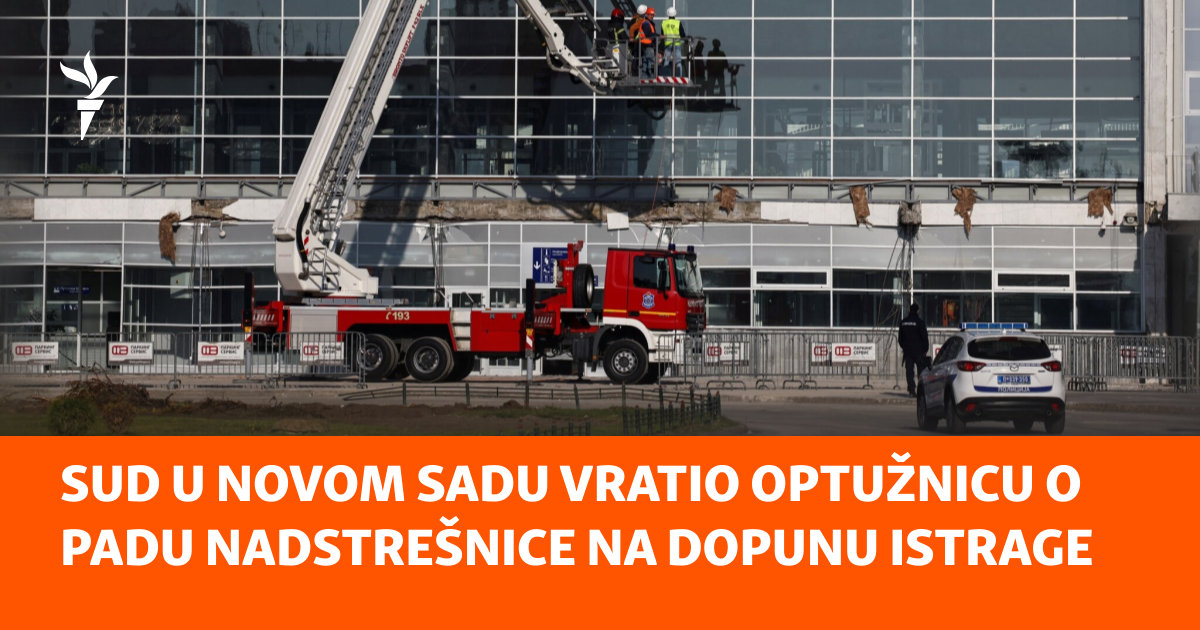 Sud u Novom Sadu vratio optužnicu o padu nadstrešnice na dopunu istrage