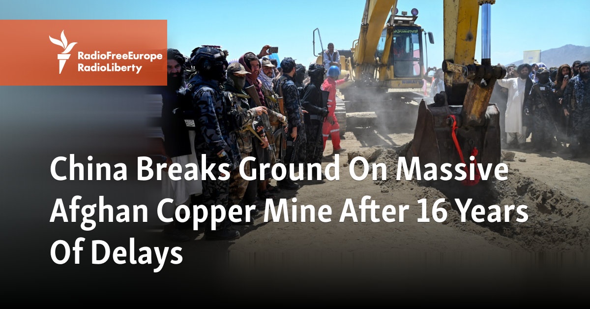 China Breaks Ground On Massive Afghan Copper Mine After 16 Years Of Delays