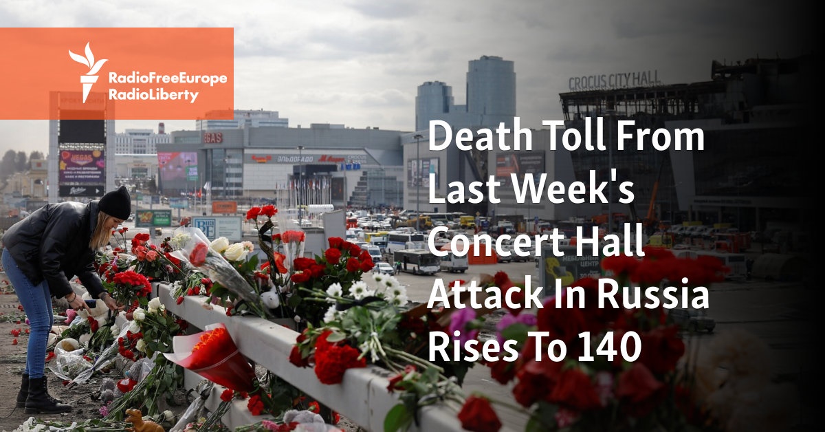 Death Toll From Concert Hall Attack In Russia Rises To 143