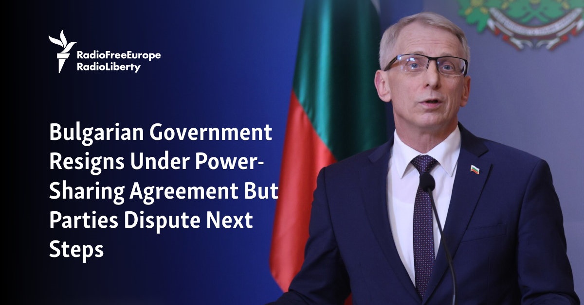 Bulgarian Government Resigns Under Power-Sharing Agreement But Parties ...