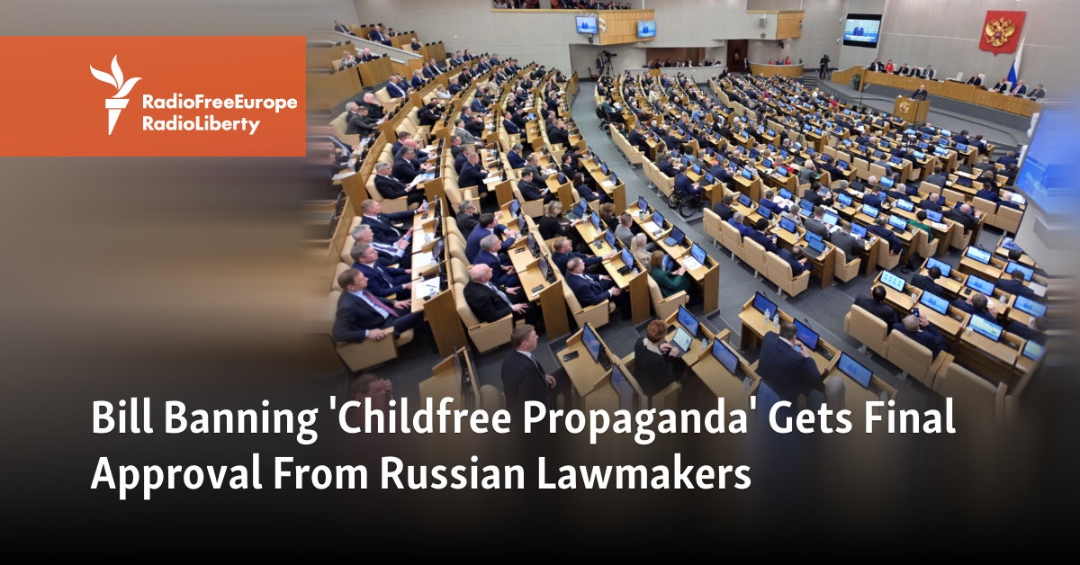 Bill Banning 'Childfree Propaganda' Gets Final Approval From Russian ...