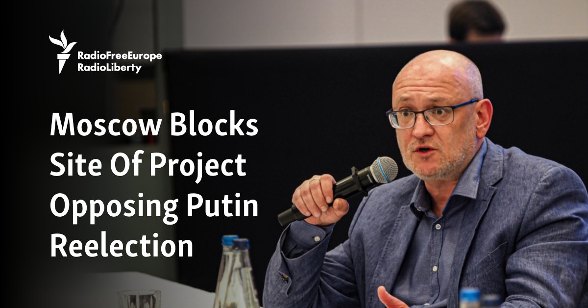 Moscow Blocks Site Of Project Opposing Putin Reelection
