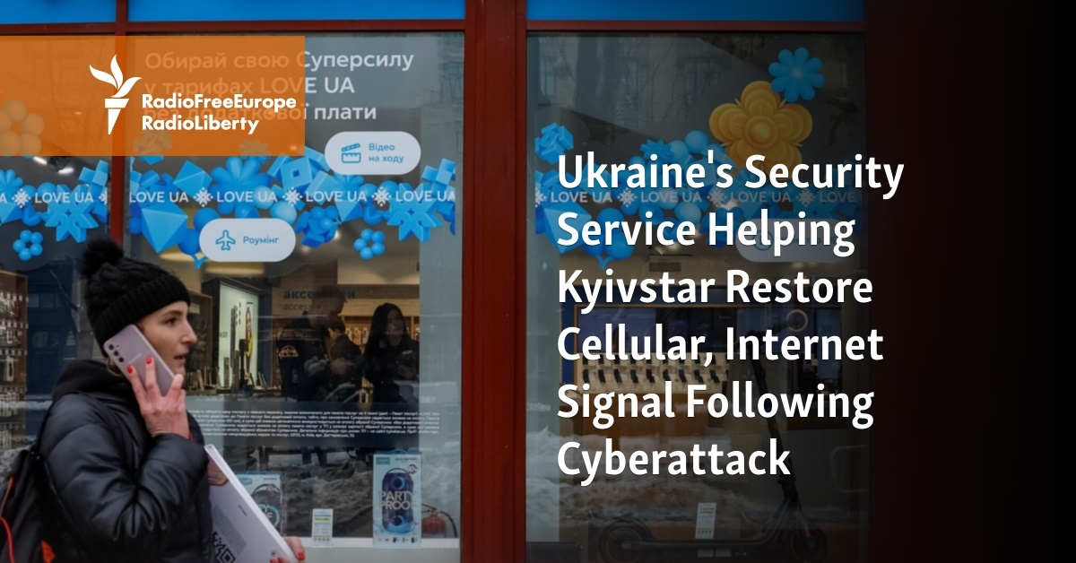 Kyivstar Gradually Restoring Service After Russian Cyberattack