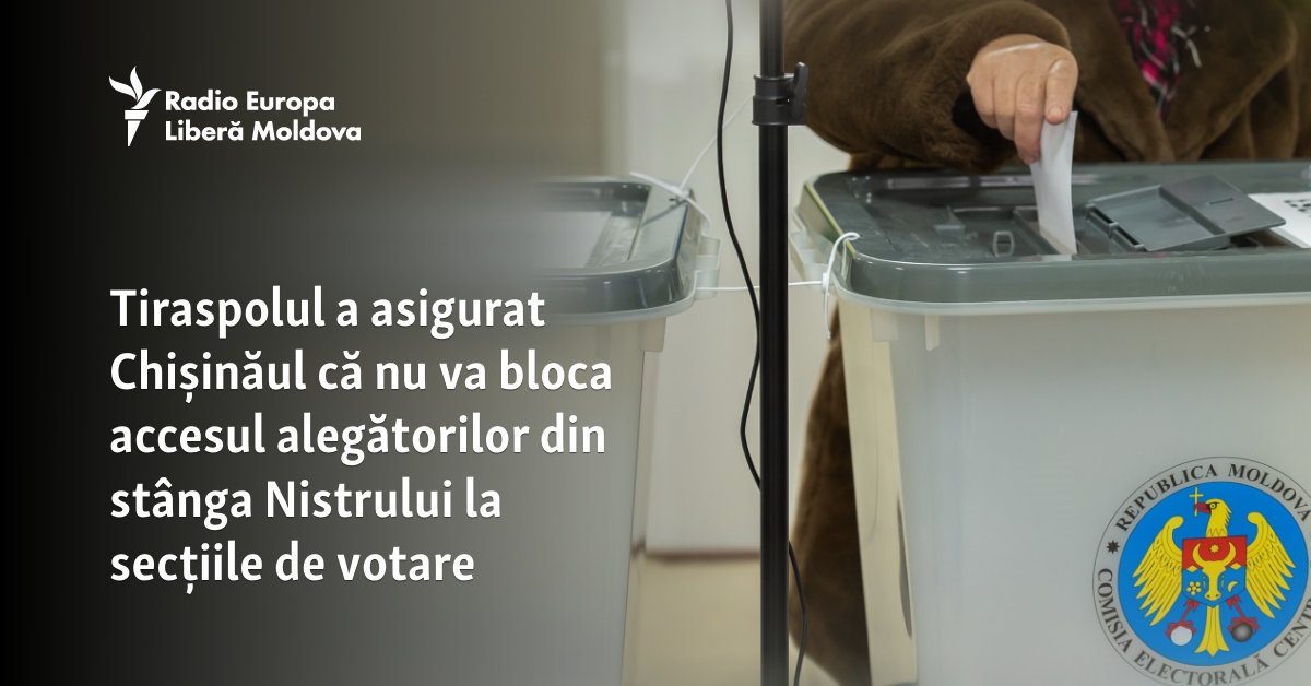 Tiraspolul a asigurat Chișinăul că nu va bloca accesul alegătorilor din ...