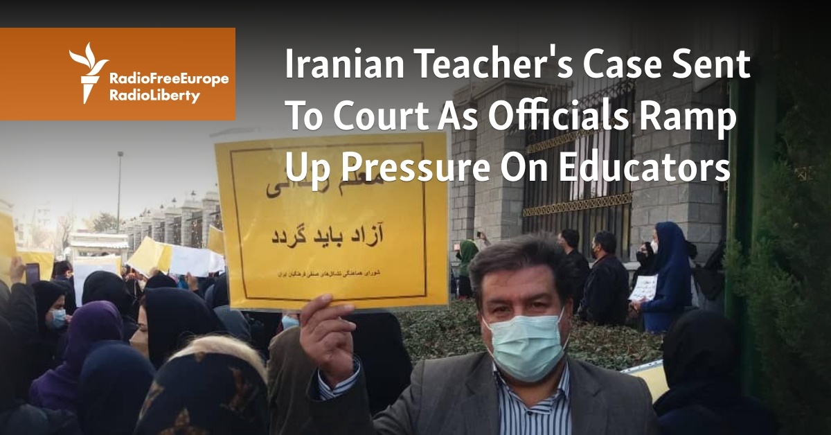 Iranian Teacher's Case Sent To Court As Officials Ramp Up Pressure On ...