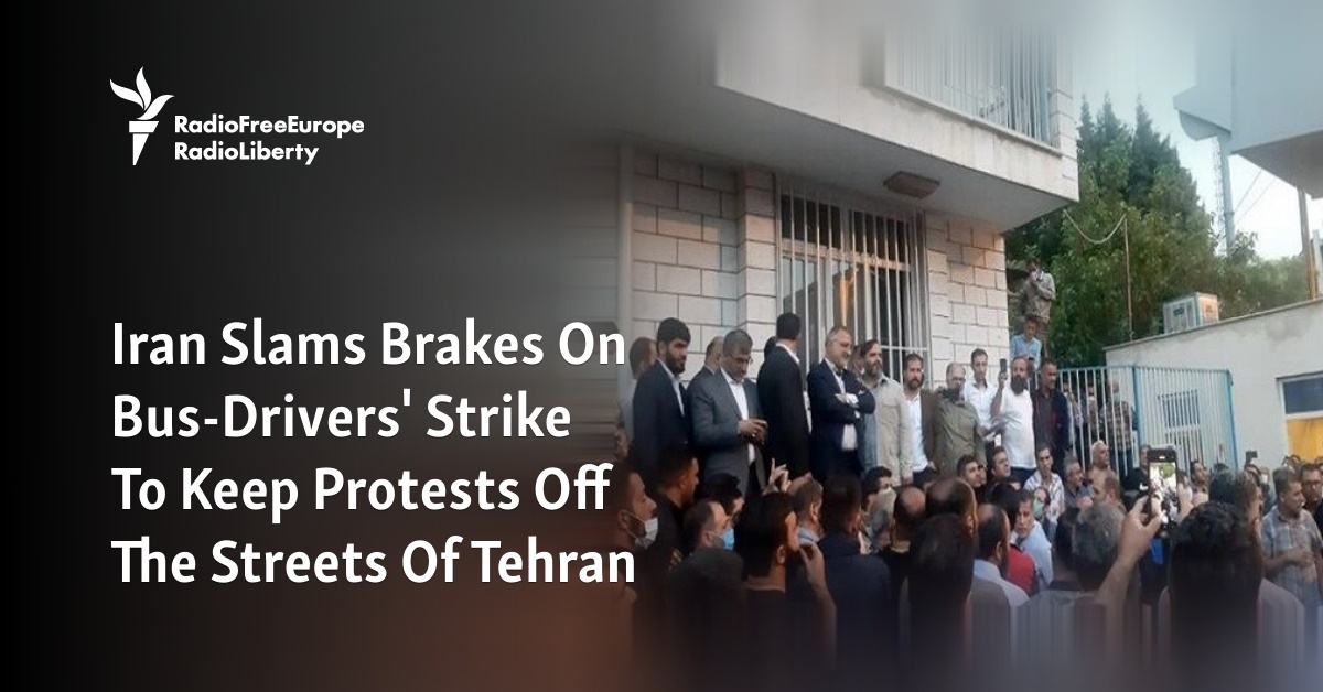 Iran Slams Brakes On Bus Drivers' Strike To Keep Protests Off The ...
