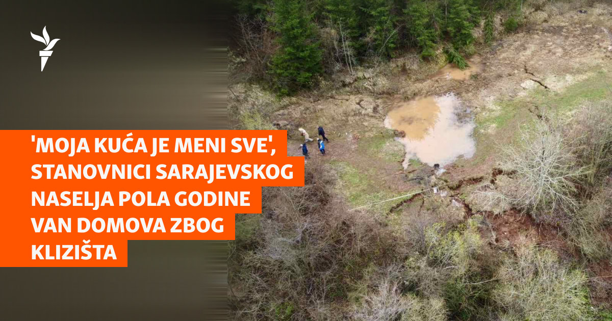 'Moja kuća je meni sve', stanovnici sarajevskog naselja pola godine van ...