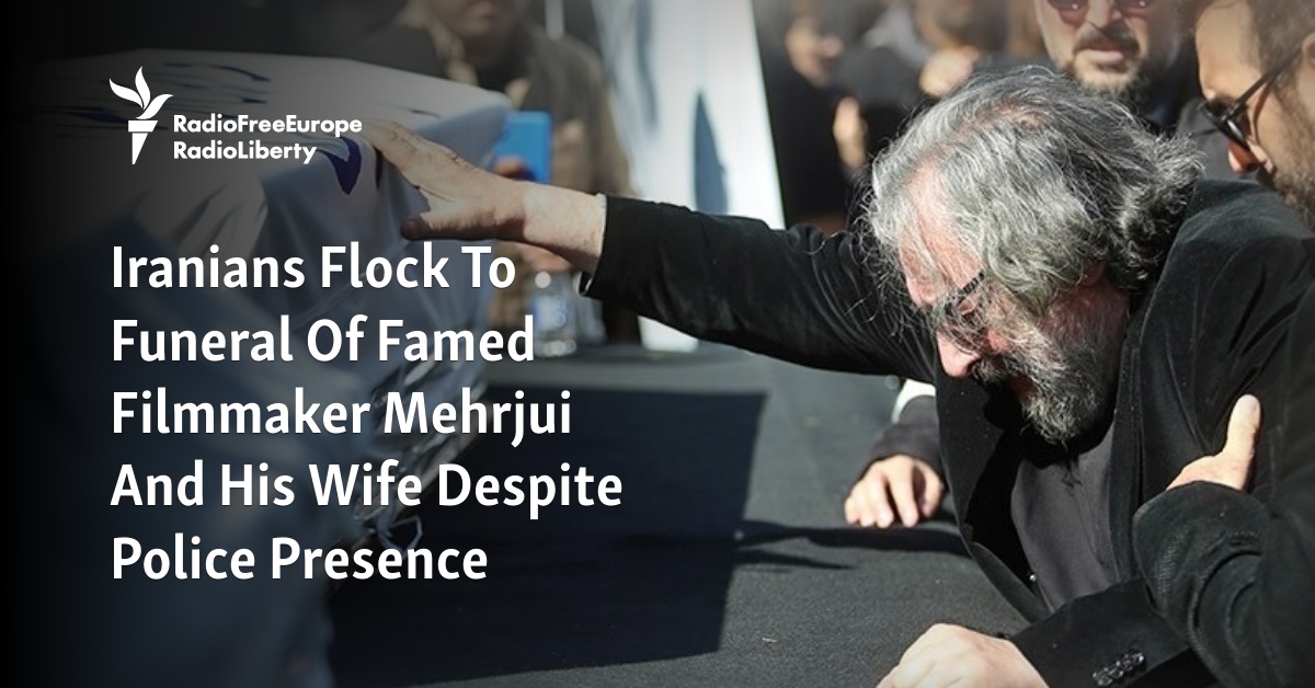 Iranians Flock To Funeral Of Famed Filmmaker Mehrjui And His Wife ...