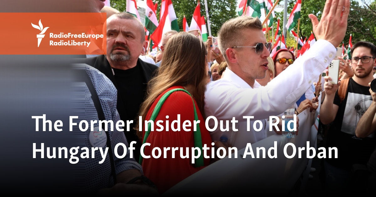 The Former Insider Out To Rid Hungary Of Corruption And Orban
