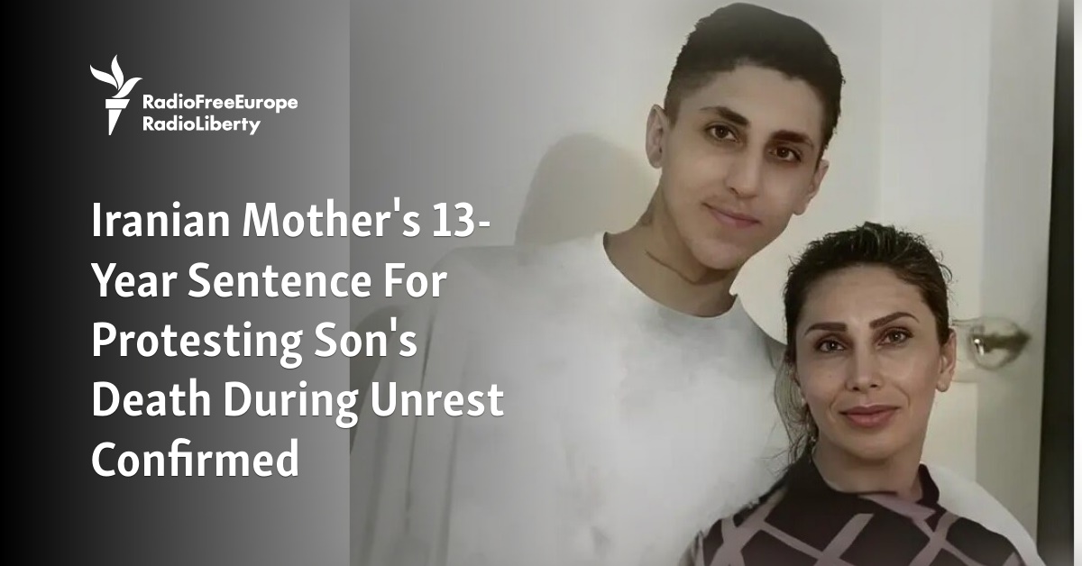 Iranian Mother's 13-Year Sentence For Protesting Son's Death During ...