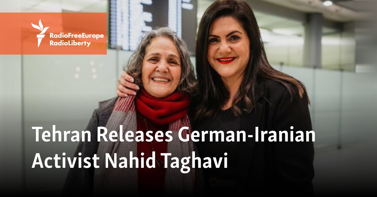 Tehran Releases German-Iranian Activist Nahid Taghavi