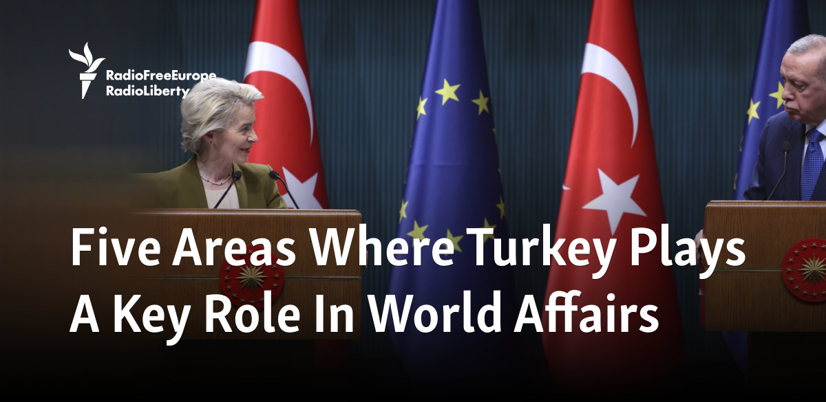 Five Areas Where Turkey Plays A Key Role In World Affairs