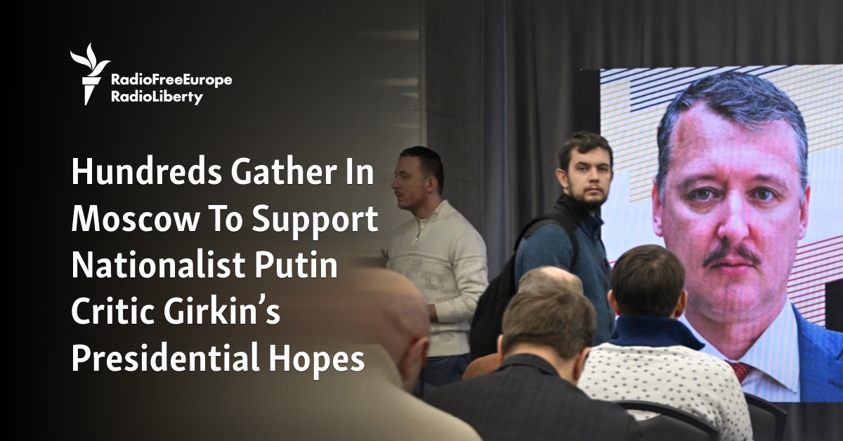 Hundreds Gather In Moscow To Support Nationalist Putin Critic Girkins