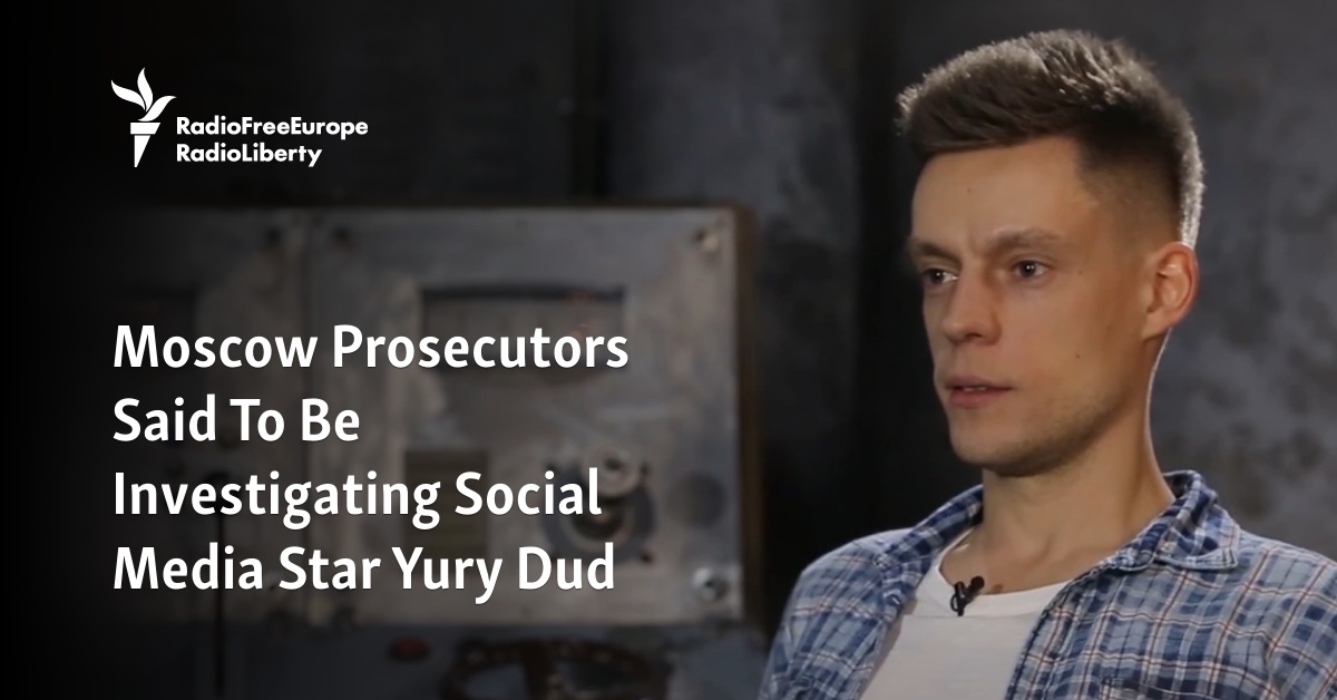 Moscow Prosecutors Said To Be Investigating Social Media Star Yury Dud