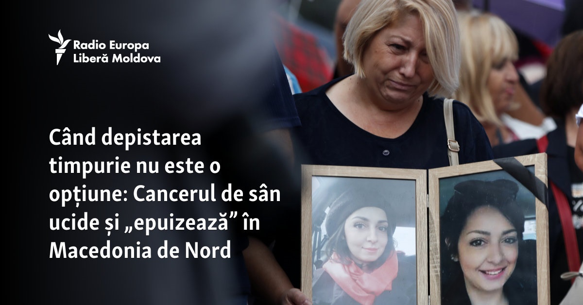 Când depistarea timpurie nu este o opțiune: Cancerul de sân ucide și „epuizează” în Macedonia de ...