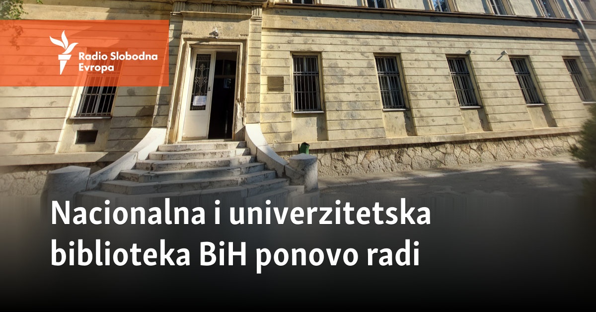 Nacionalna i univerzitetska biblioteka BiH ponovo radi