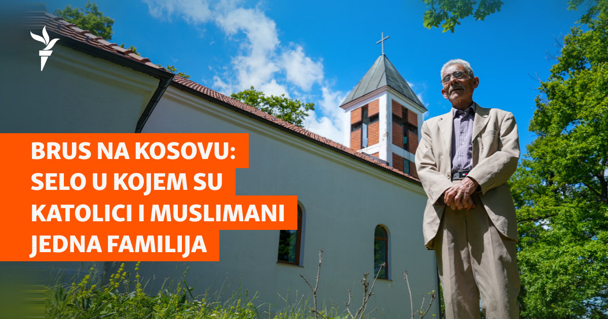 U Brusu na Kosovu katolici i muslimani jedna su familija