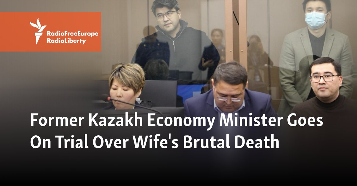 Former Kazakh Economy Minister Goes On Trial Over Wife's Brutal Death