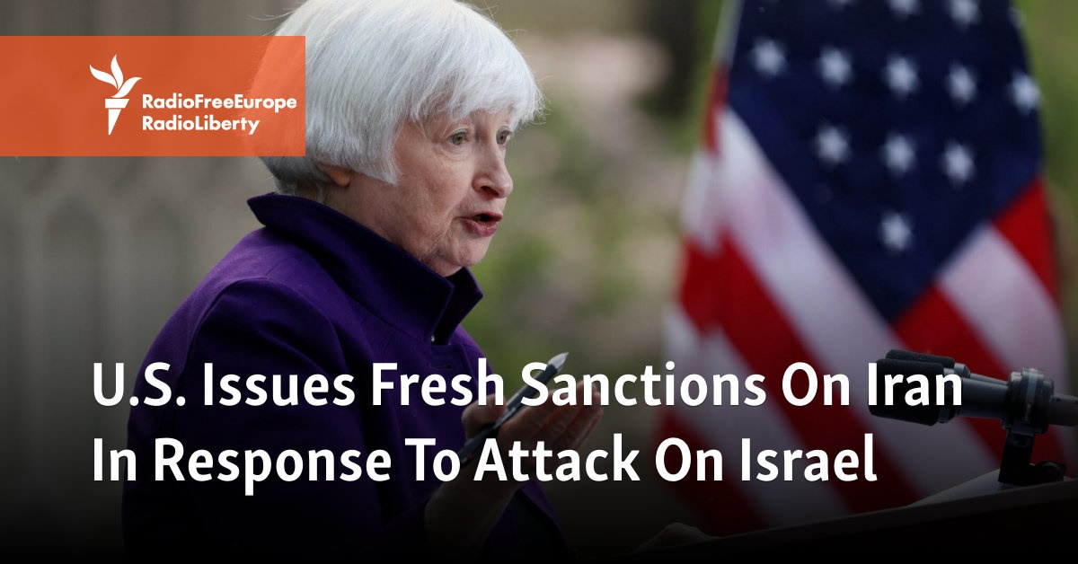U.S. Issues Fresh Sanctions On Iran In Response To Attack On Israel