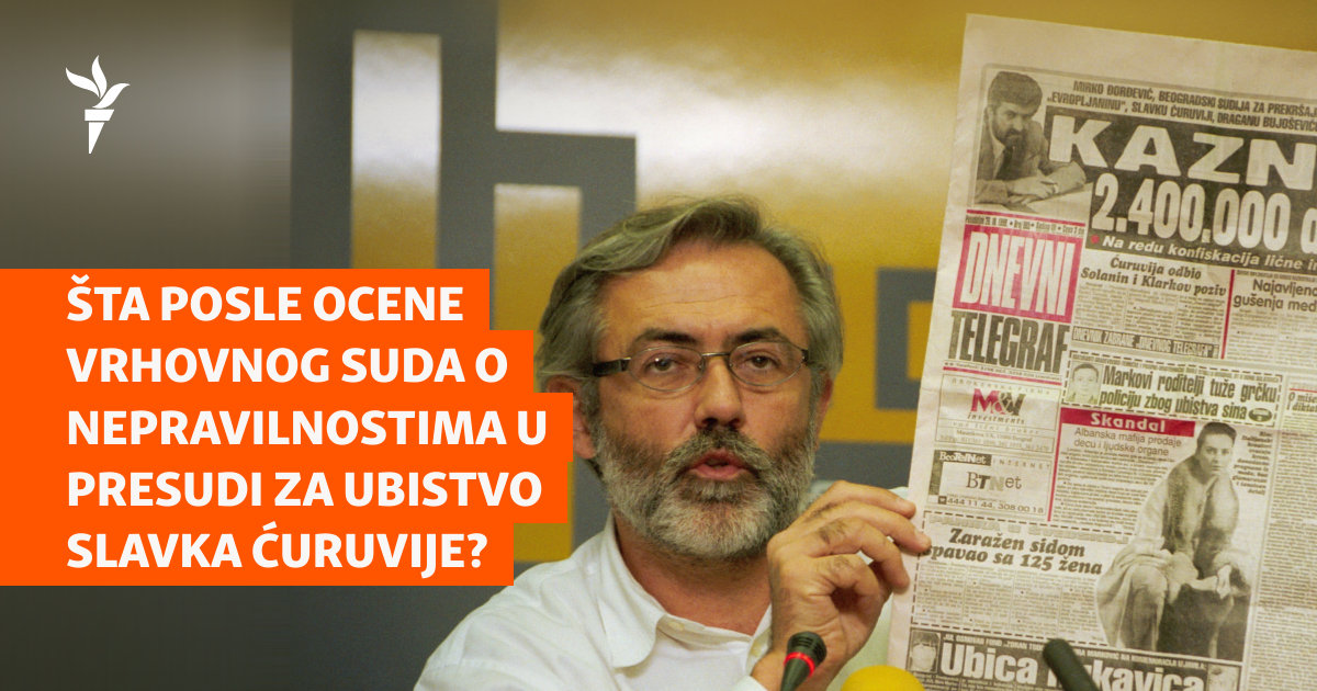Šta posle ocene Vrhovnog suda o nepravilnostima u presudi za ubistvo ...